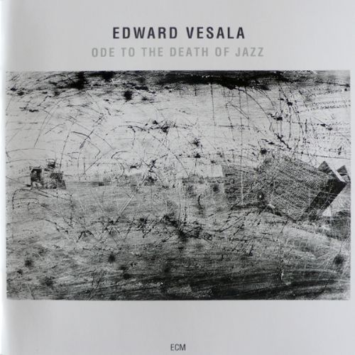 Edward Vesala, Sound and Fury: Ode To The Death Of Jazz - CD | Opus3a