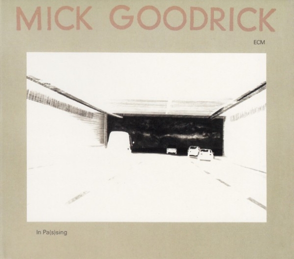 Mick Goodrick: In Pas(s)ing - CD | Opus3a