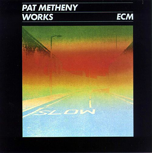 Pat Metheny: Works - CD | Opus3a