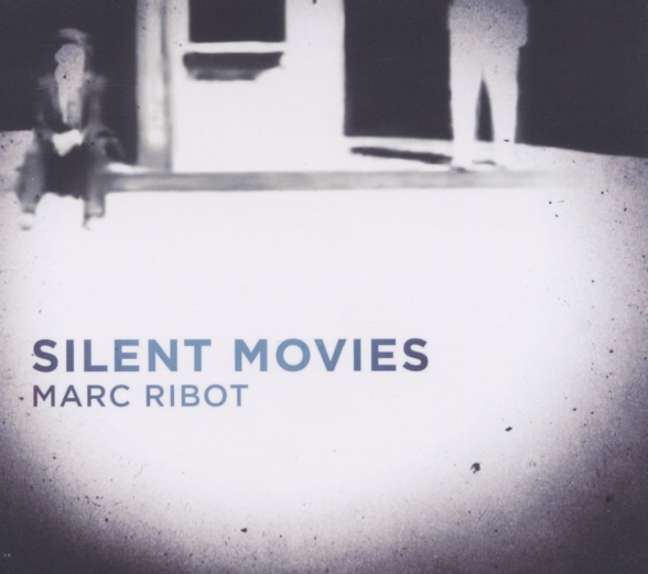 Marc Ribot: Silent Movies - CD | Opus3a