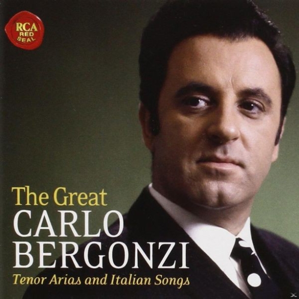 Carlo Bergonzi: The Great Carlo Bergonzi. Tenor Arias And Italian Songs ...