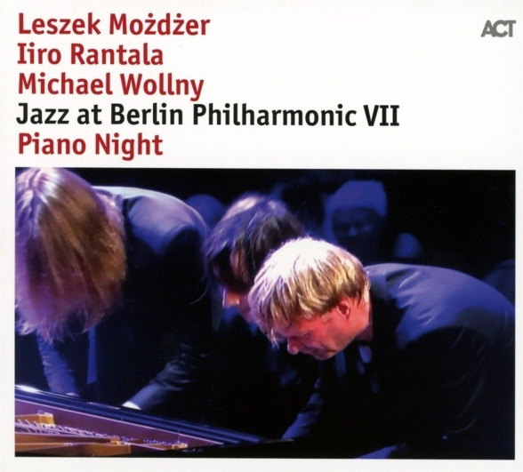 Leszek Mozdzer, Iiro Rantala, Michael Wollny: Jazz at Berlin ...