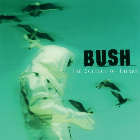 Bush: Science Of Things - Plak | Opus3a