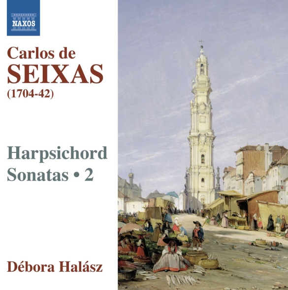 Débora Halász: Seixas: Complete Works for Harpsichord, Vol. 2 - CD | Opus3a