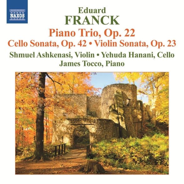 Franck: Piano Trio, Op. 22 - Cello & Violin Sonatas | Opus3a
