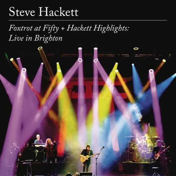 Steve Hackett: Foxtrot At Fifty + Hackett Highlights: Live In Brighton ...