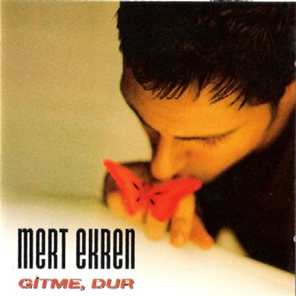 Mert Ekren: Gitme,Dur - CD | Opus3a