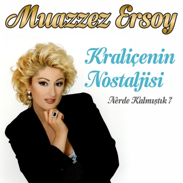 Muazzez Ersoy: Kraliçenin Nostaljisi / Nerde Kalmıştık ? - CD | Opus3a